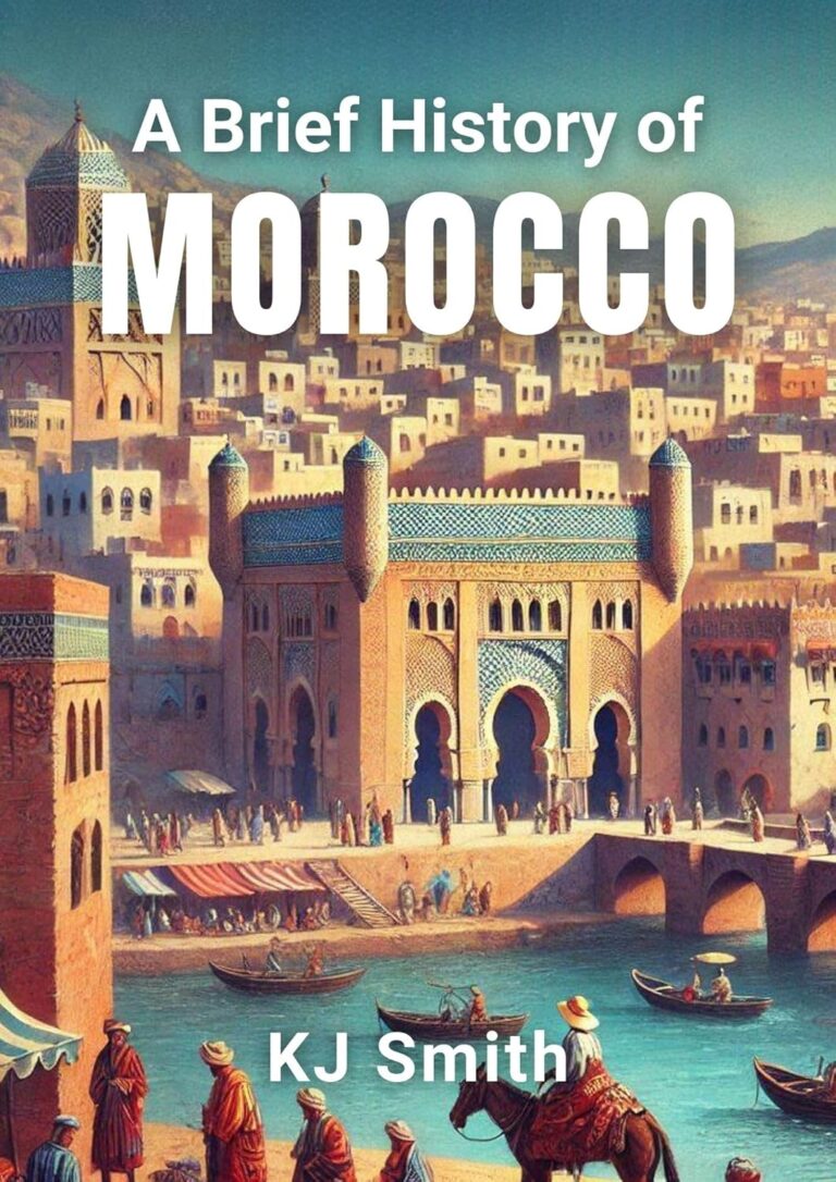The History of Morocco: A Complete Guide Through the Ages | Simply Morocco